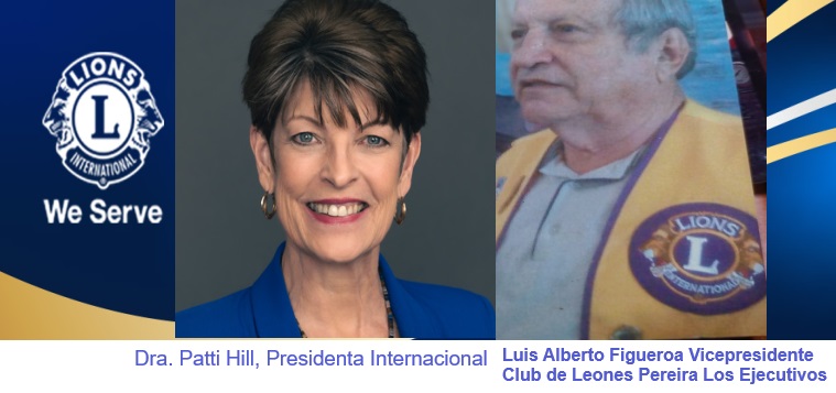 LA DOCTORA PATTI HILL, PRESIDENTA INTERNACIONAL DE LIONS, ENVIÓ UN ...